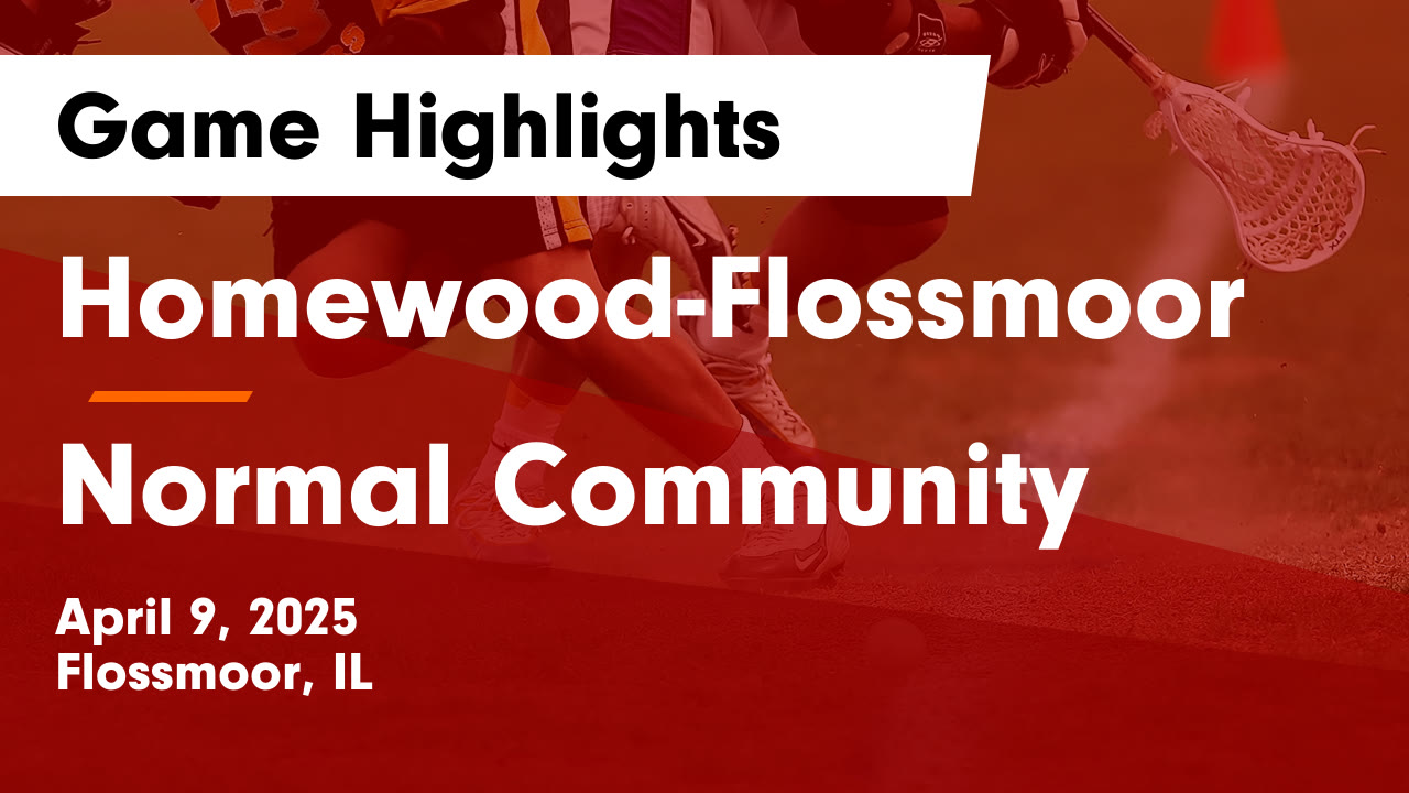Homewood-Flossmoor vs Normal Community Game Highlights - April 9, 2025 ...