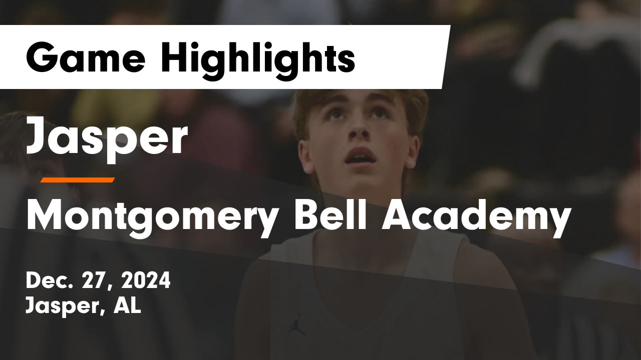 Jasper vs Montgomery Bell Academy Game Highlights - Dec. 27, 2024 ...
