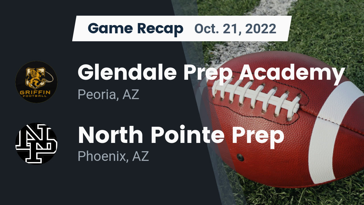 Recap: Glendale Prep Academy vs. North Pointe Prep 2022 - Glendale Prep ...