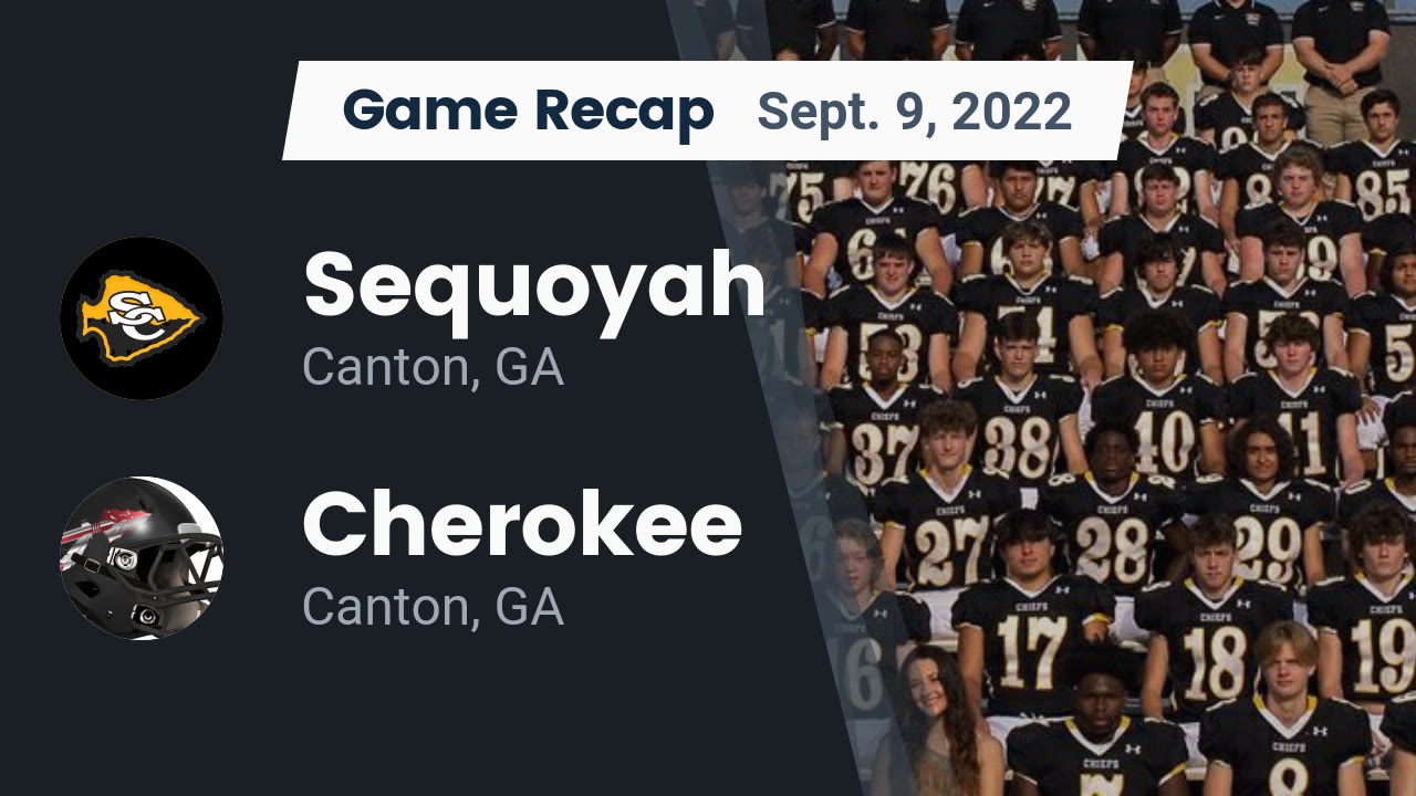Recap: Sequoyah vs. Cherokee 2022 - Sequoyah High School highlights - Hudl