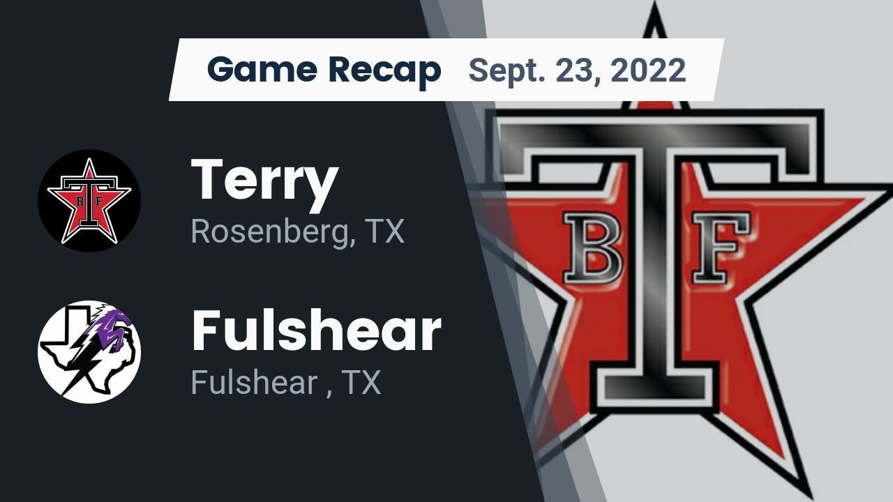 Recap: Terry vs. Fulshear 2022 - Terry High School highlights - Hudl