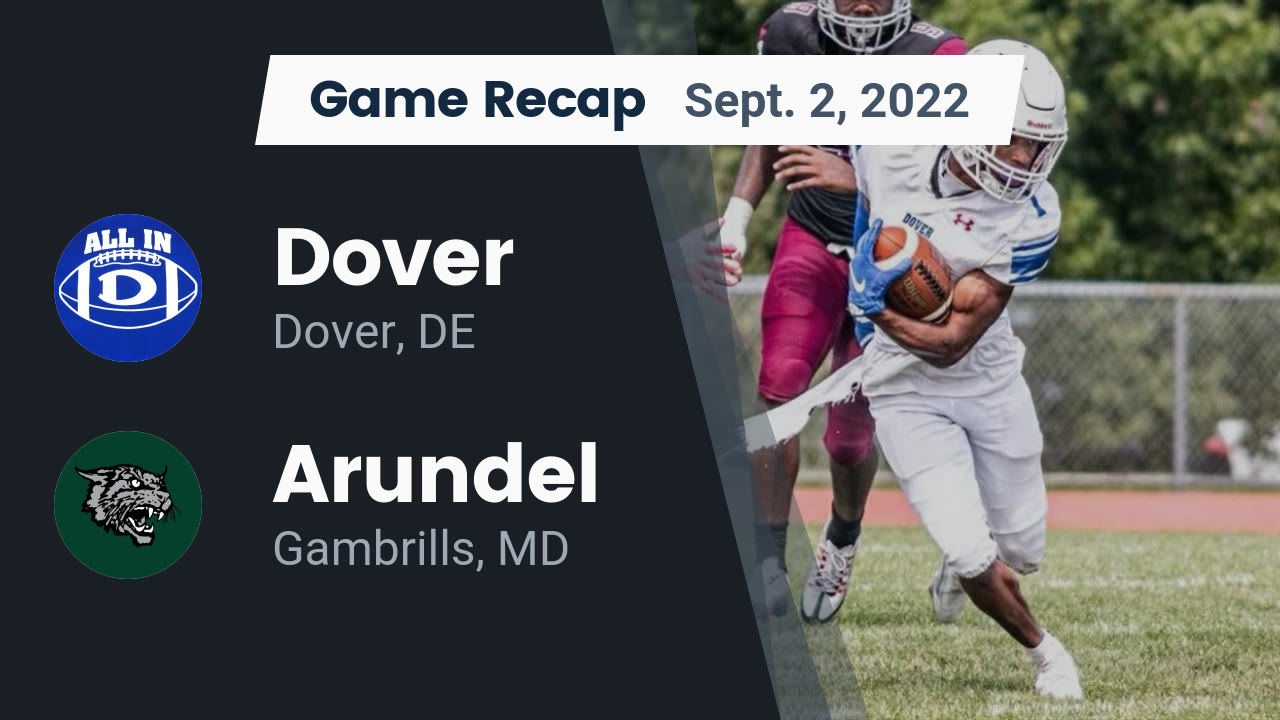 Recap: Dover vs. Arundel 2022 - Dover High School highlights - Hudl