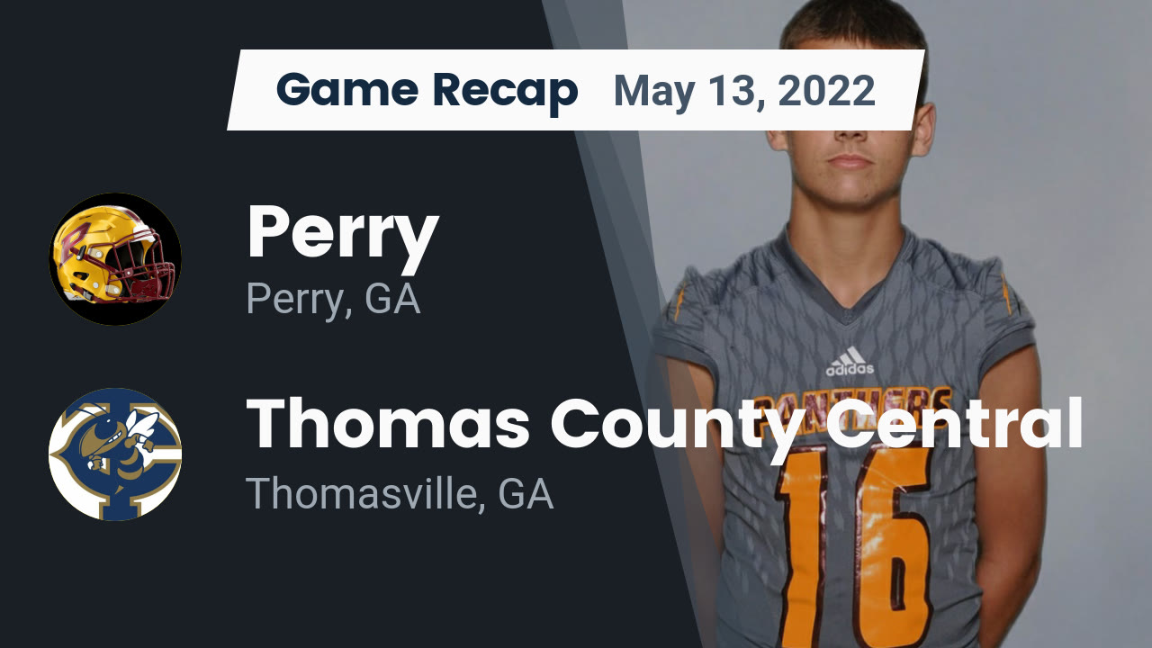 Recap: Perry vs. Thomas County Central 2022 - Perry High School ...