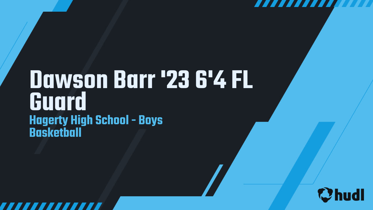 Dawson Barr '23 6'4 FL Guard - Hagerty highlights - Hudl