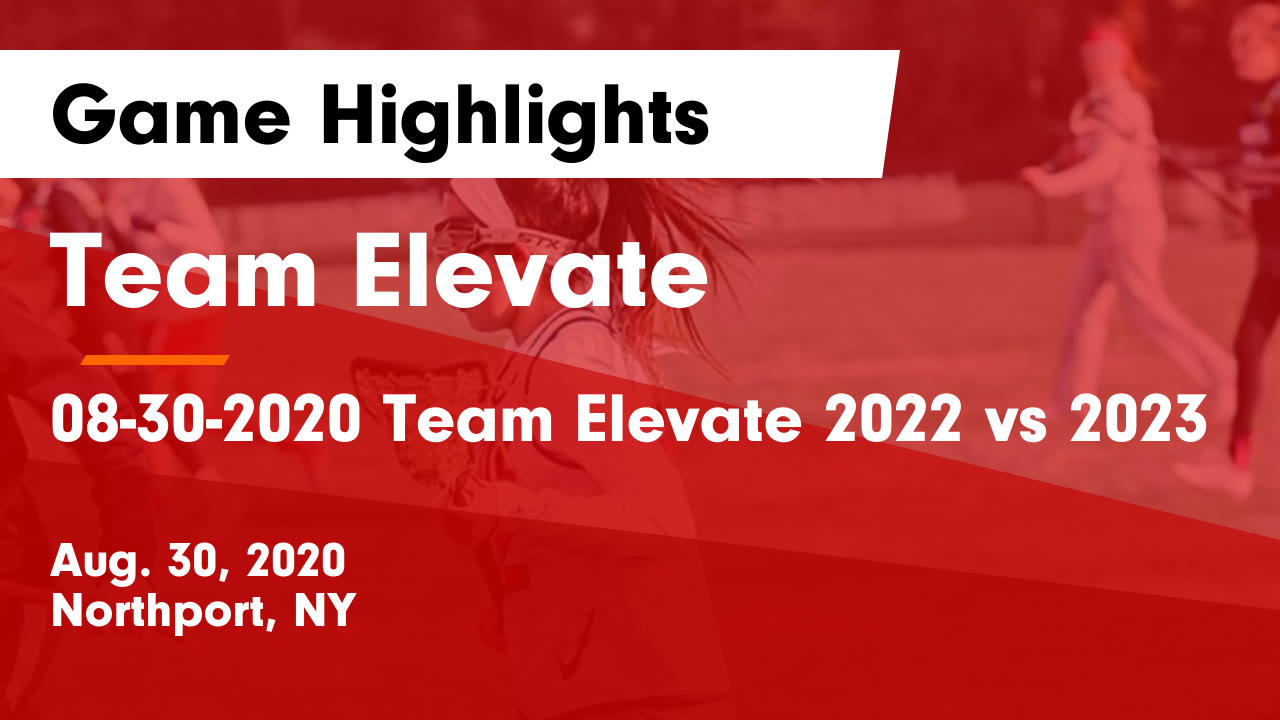 Team Elevate vs 08-30-2020 Team Elevate 2022 vs 2023 Game Highlights ...