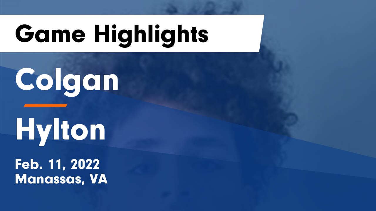 Colgan vs Hylton Game Highlights - Feb. 11, 2022 - Colgan High School ...