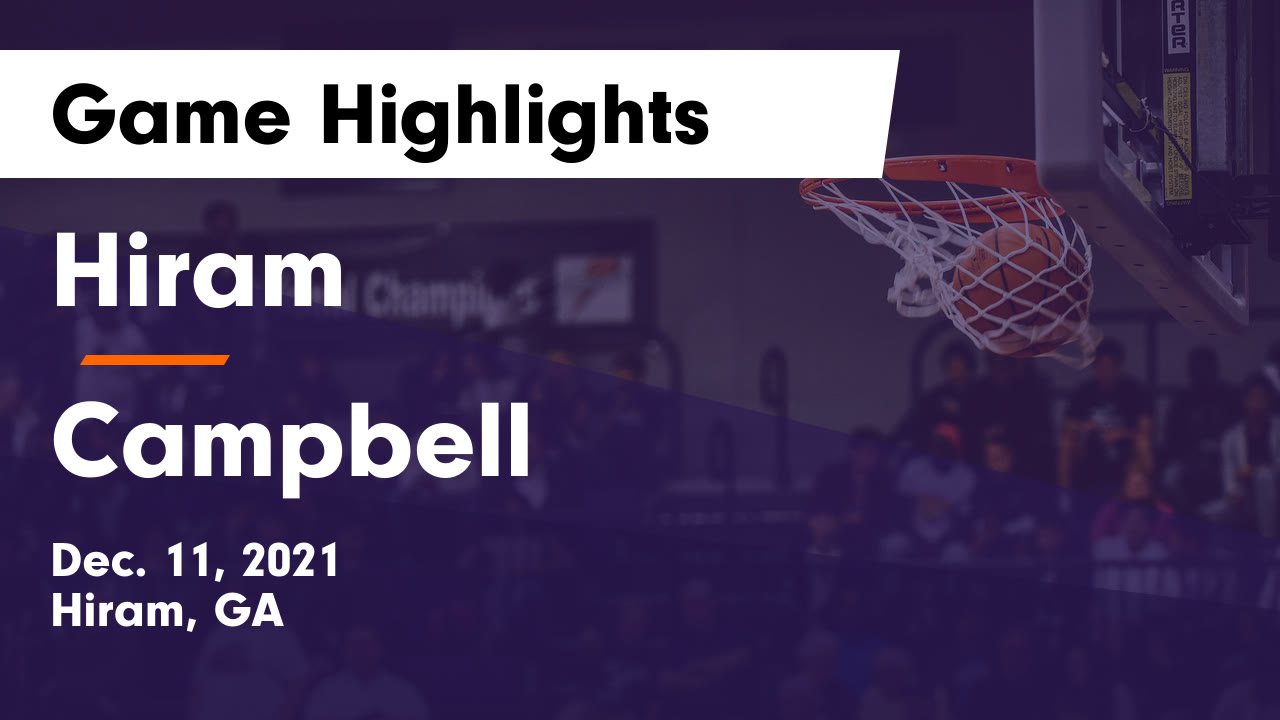 Hiram vs Campbell Game Highlights - Dec. 11, 2021 - Hiram High School ...