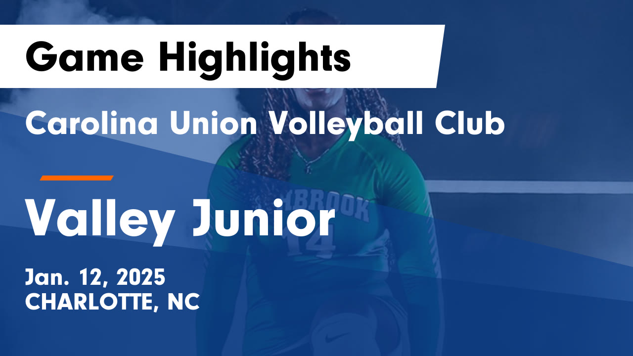 Carolina Union Volleyball Club vs Valley Junior Game Highlights - Jan ...