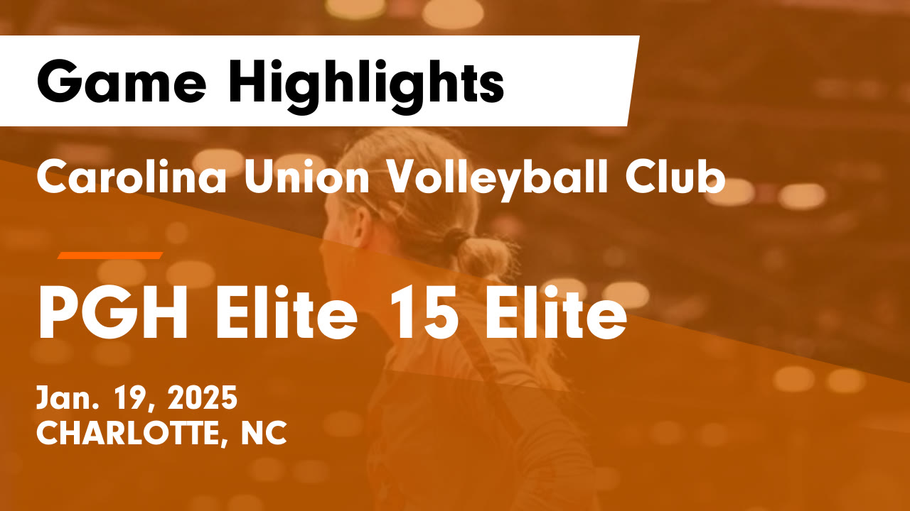 Carolina Union Volleyball Club vs PGH Elite 15 Elite Game Highlights ...
