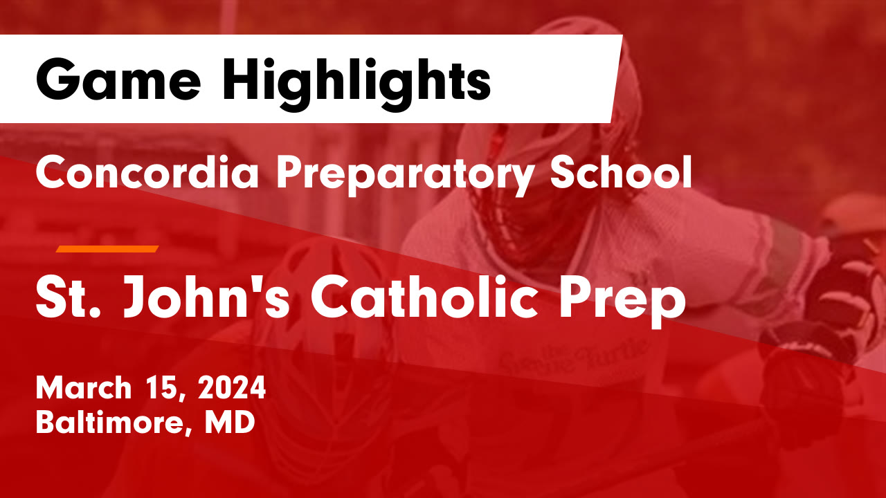 Concordia Preparatory School vs St. John's Catholic Prep Game ...