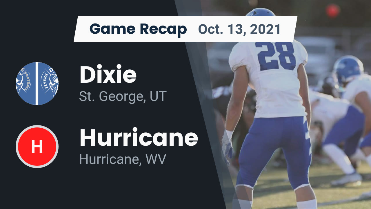 Recap: Dixie vs. Hurricane 2021 - Dixie High School highlights - Hudl