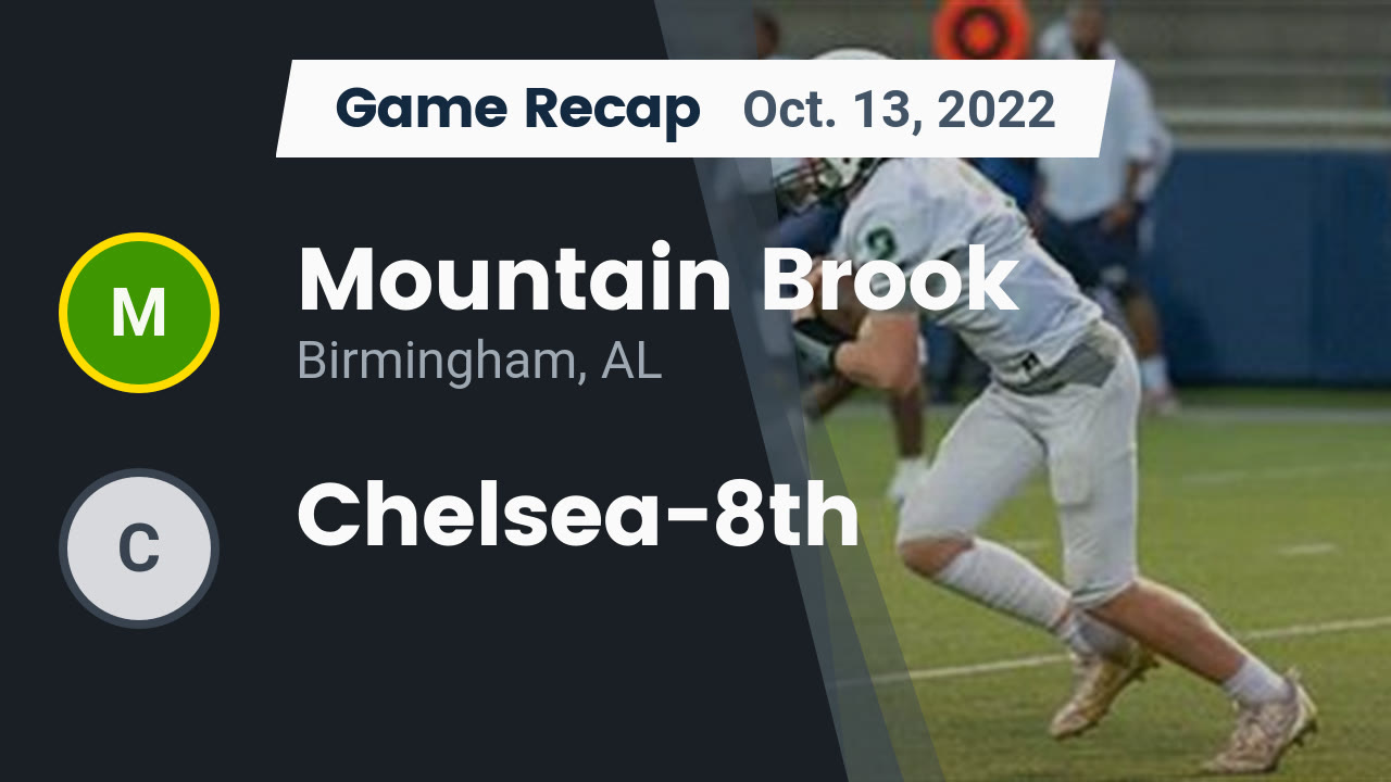 Recap: Mountain Brook vs. Chelsea-8th 2022 - Mountain Brook High highlights - Hudl
