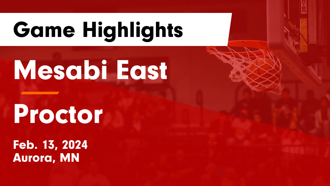 Mesabi East vs Proctor Game Highlights - Feb. 13, 2024 - Mesabi East ...