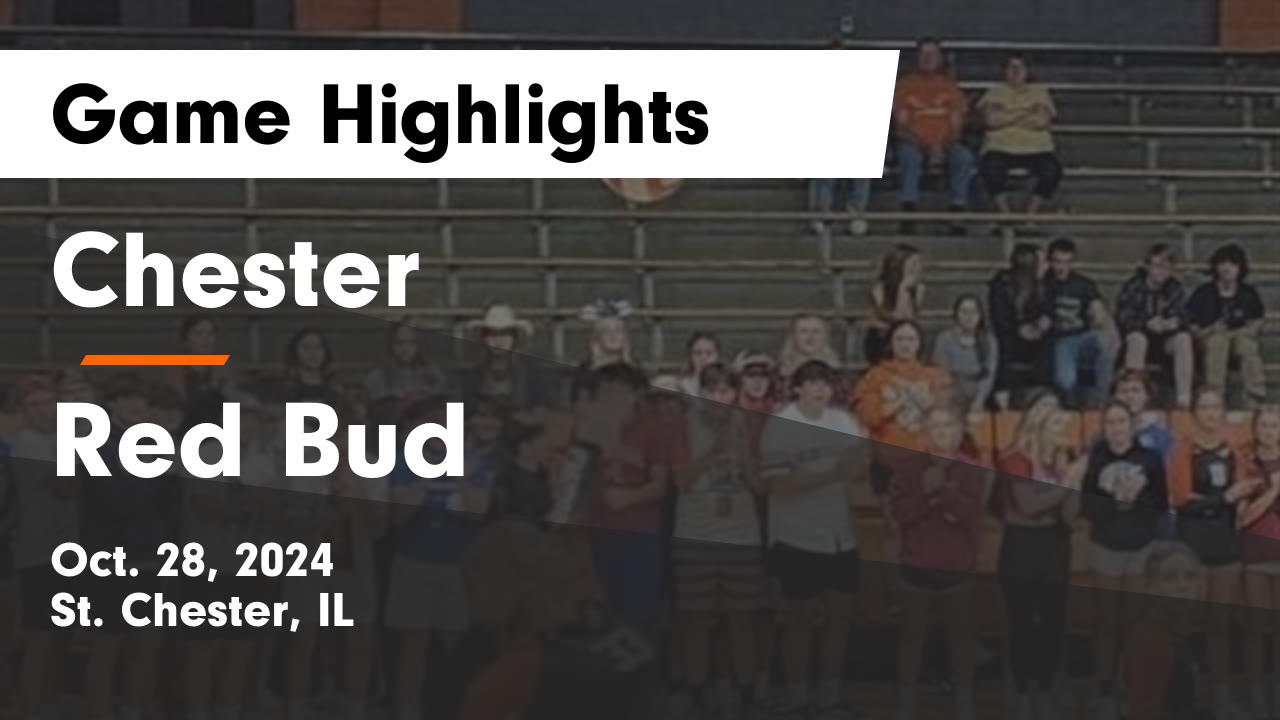 Chester vs Red Bud Game Highlights - Oct. 28, 2024 - Chester highlights ...