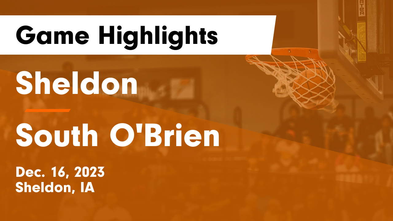 Sheldon vs South O'Brien Game Highlights - Dec. 16, 2023 - Sheldon High School highlights - Hudl