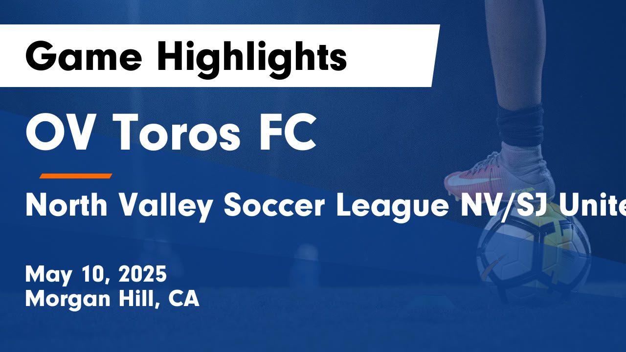 OV Toros FC vs North Valley Soccer League NV/SJ United 06B Green Game ...