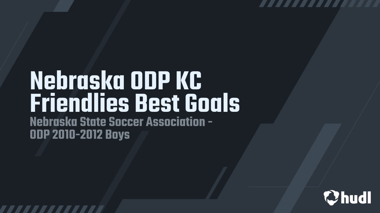 Nebraska ODP KC Friendlies Best Goals - Nebraska State Socce highlights - Hudl