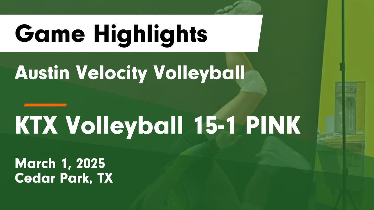 Austin Velocity Volleyball vs KTX Volleyball 15-1 PINK Game Highlights - March 1, 2025 - Austin ...