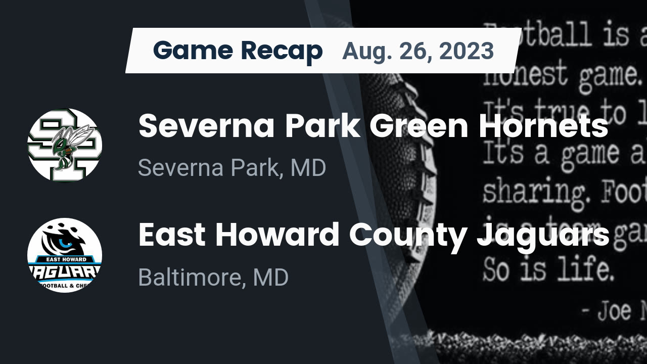 Recap: Severna Park Green Hornets vs. East Howard County Jaguars 2023 ...