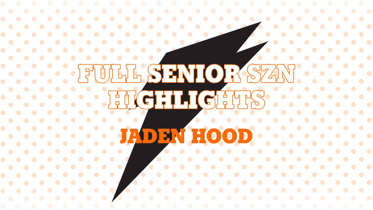 Full Senior Szn Highlights - Jaden Hood highlights - Hudl