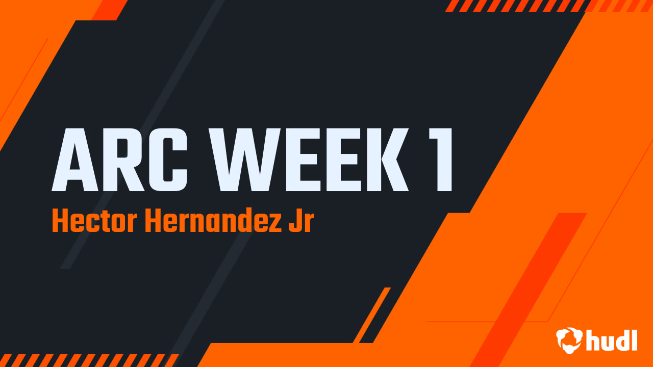 ARC WEEK 1 - Hector Hernandez Jr highlights - Hudl