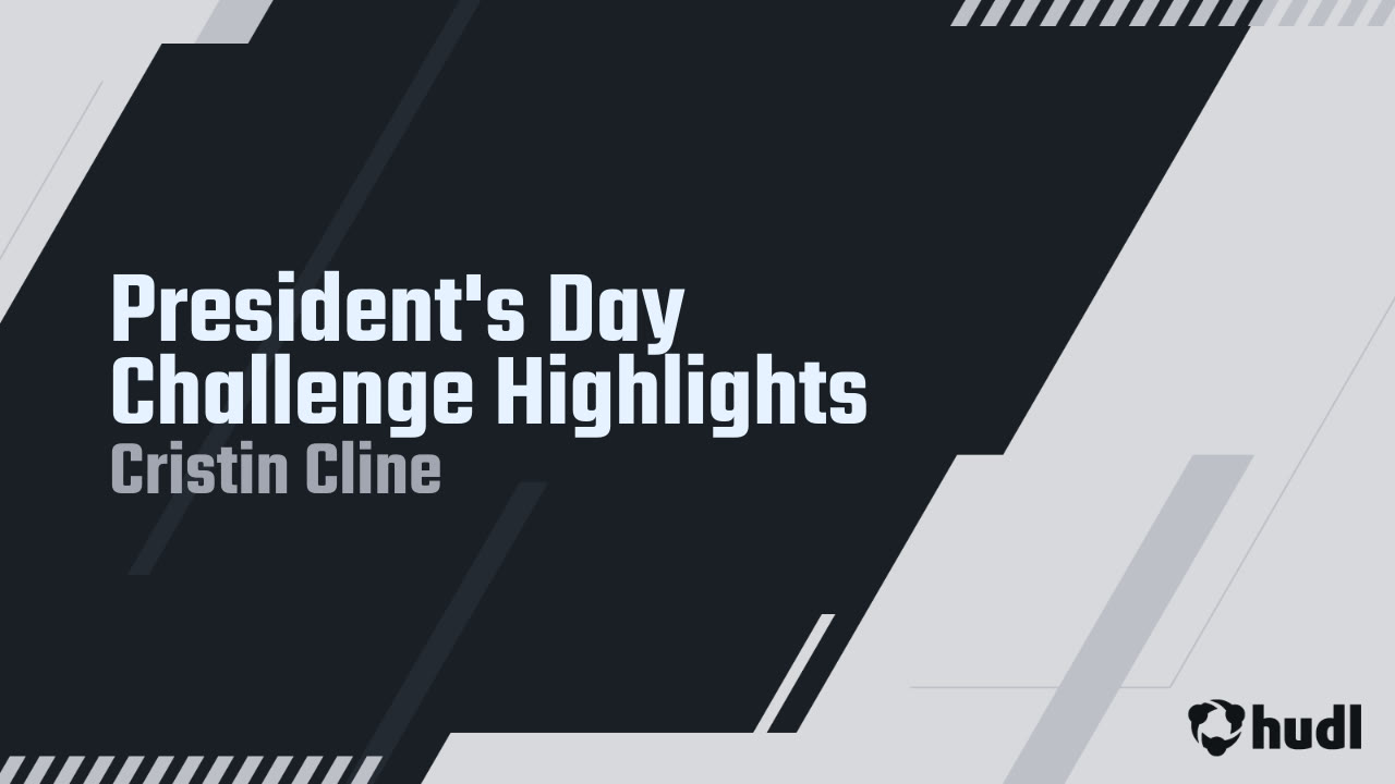 President's Day Challenge Highlights - Cristin Cline highlights - Hudl