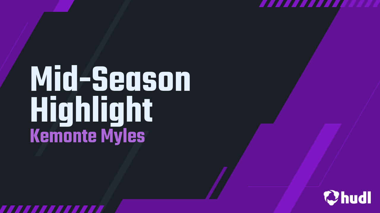 Mid-Season Highlight - Kemonte Myles highlights - Hudl