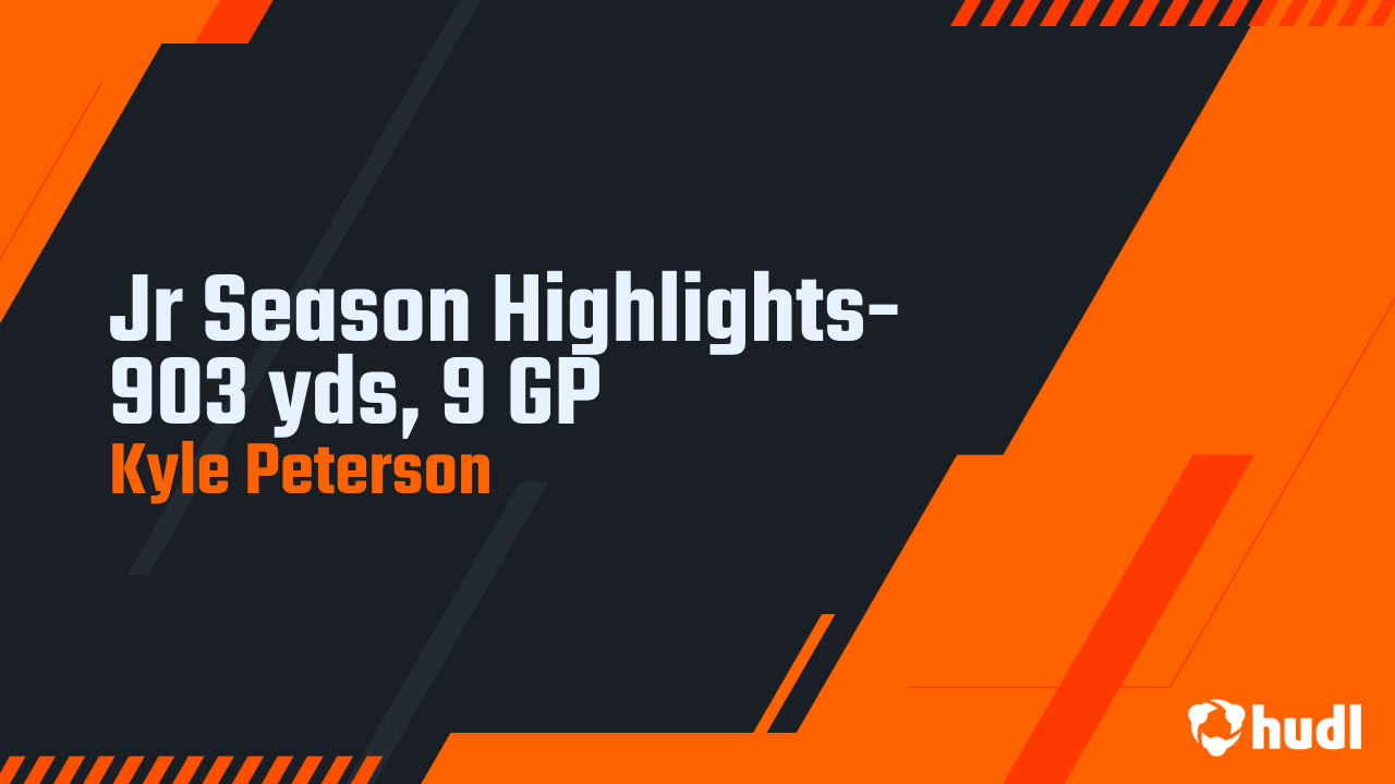 Jr Season Highlights- 903 yds, 9 GP - Kyle Peterson highlights - Hudl