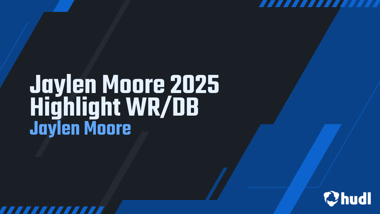 Jaylen Moore 2025 Highlight WR/DB - Jaylen Moore highlights - Hudl