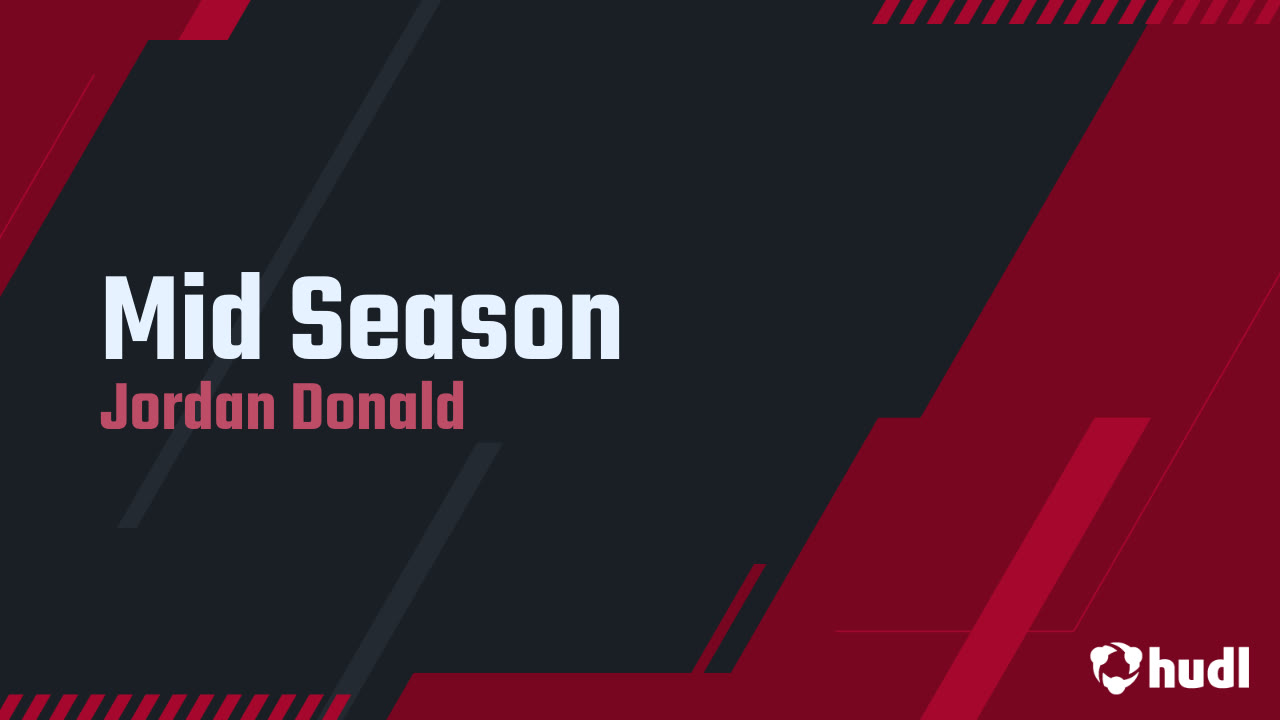 Mid Season - Jordan Donald highlights - Hudl