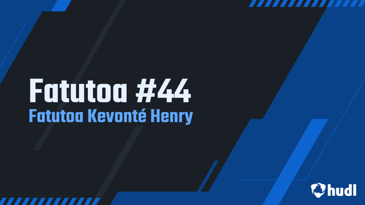 Fatutoa #44 - Fatutoa Kevonté Henry highlights - Hudl