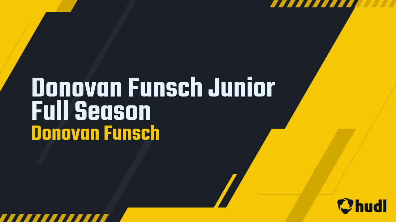 Donovan Funsch Junior Full Season - Donovan Funsch highlights - Hudl