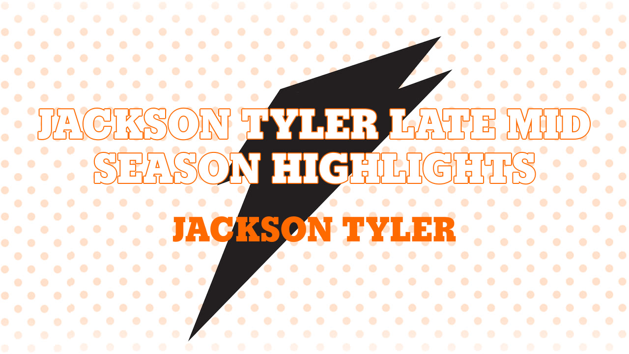 Jackson Tyler Late Mid Season Highlights - Jackson Tyler highlights - Hudl