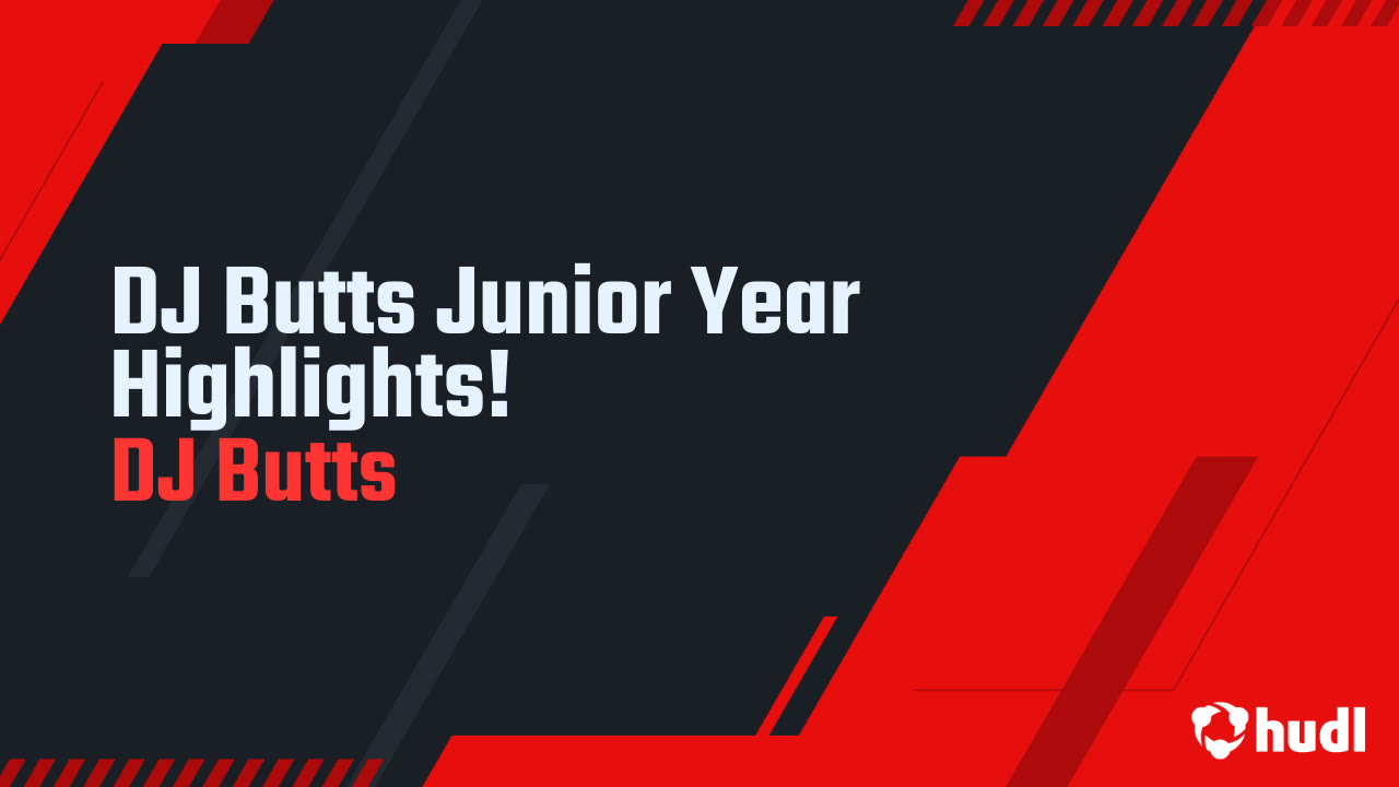 DJ Butts Junior Year Highlights! - DJ Butts highlights - Hudl