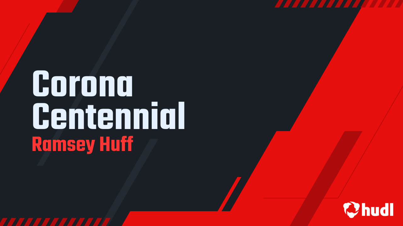 Corona Centennial - Ramsey Huff highlights - Hudl