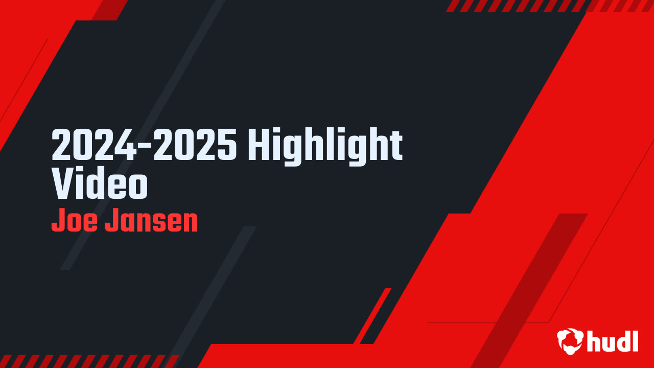 2024-2025 Highlight Video - Joe Jansen highlights - Hudl