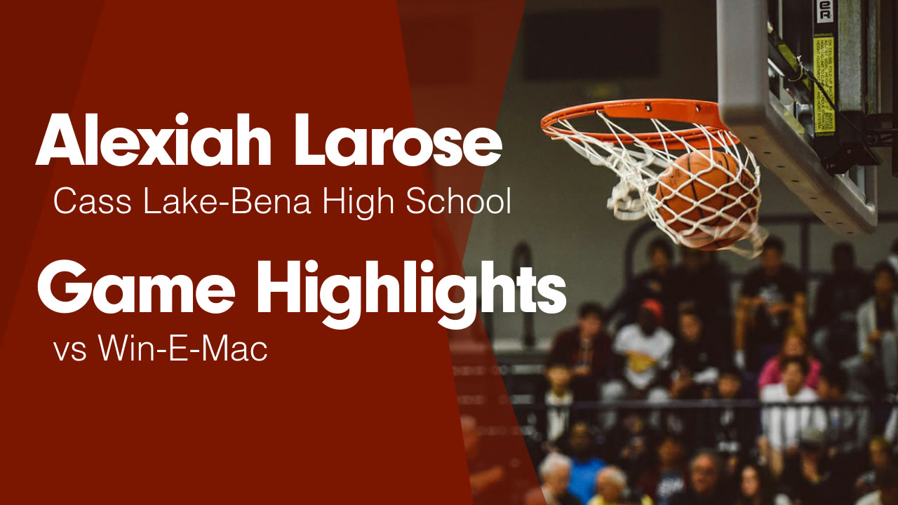 Game Highlights vs Win-E-Mac - Alexiah LaRose highlights - Hudl