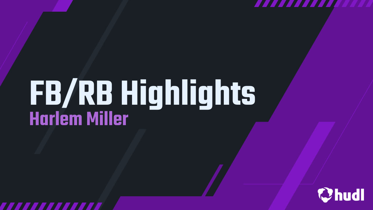 FB/RB Highlights - Harlem Miller highlights - Hudl