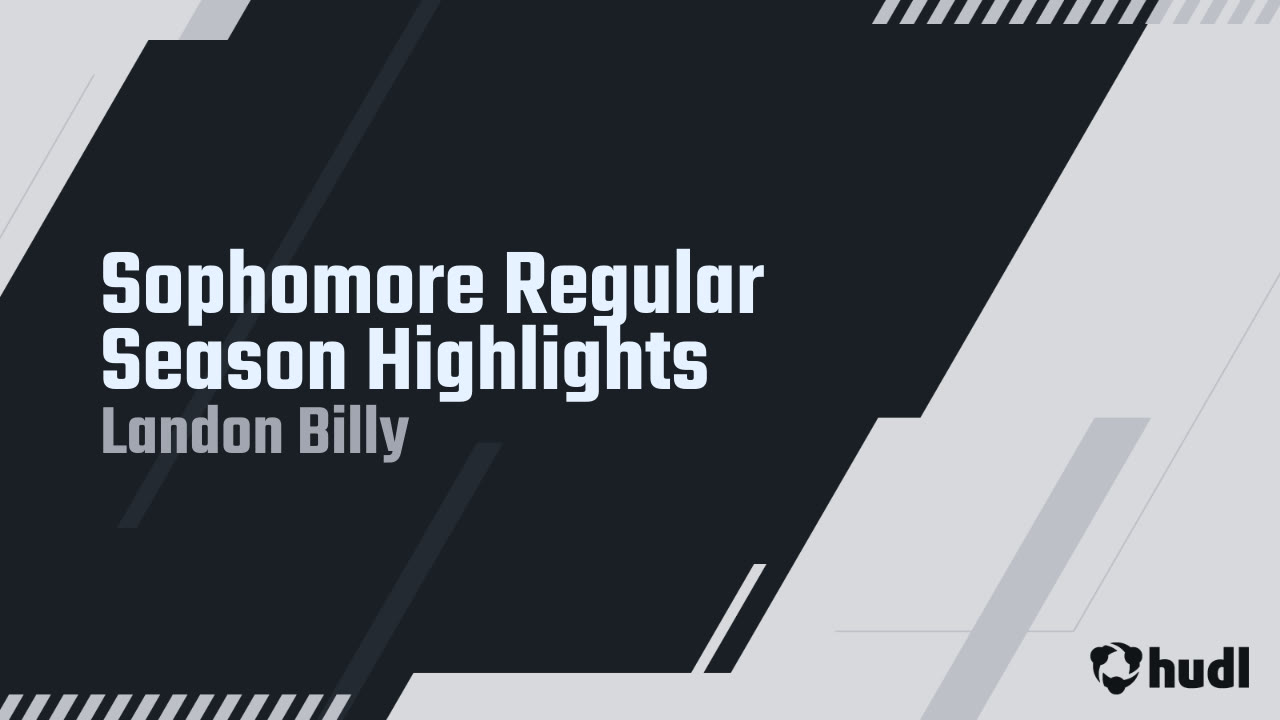 Sophomore Regular Season Highlights - Landon Billy highlights - Hudl