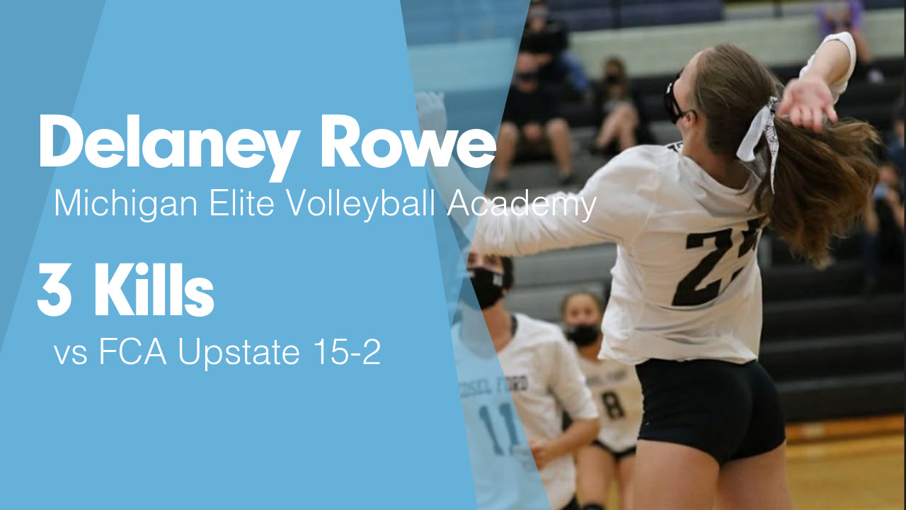 3 Kills vs FCA Upstate 15-2 - Delaney Rowe highlights - Hudl