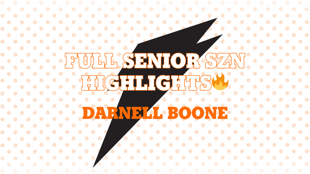Full Senior Szn Highlights - Darnell Boone highlights - Hudl