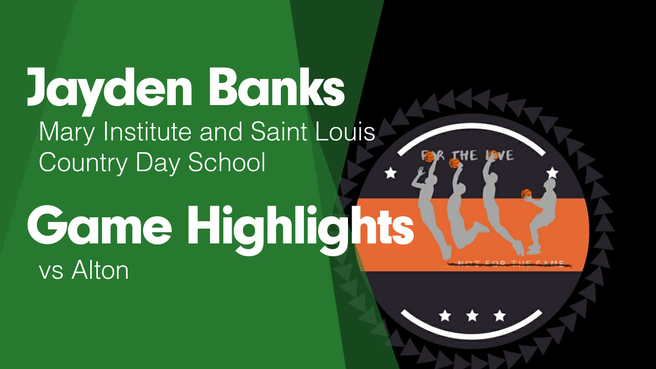 Game Highlights vs Alton - Jayden Banks highlights - Hudl