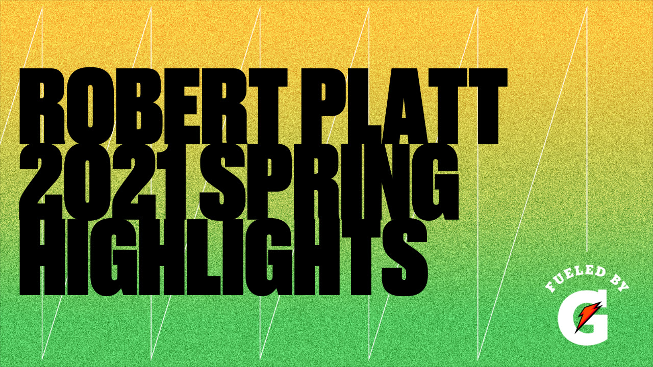 Robert Platt 2021 Spring Highlights - Robert Platt highlights - Hudl