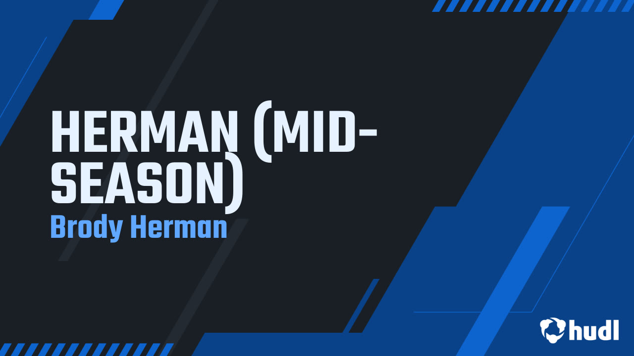 HERMAN (MID-SEASON) - Brody Herman highlights - Hudl