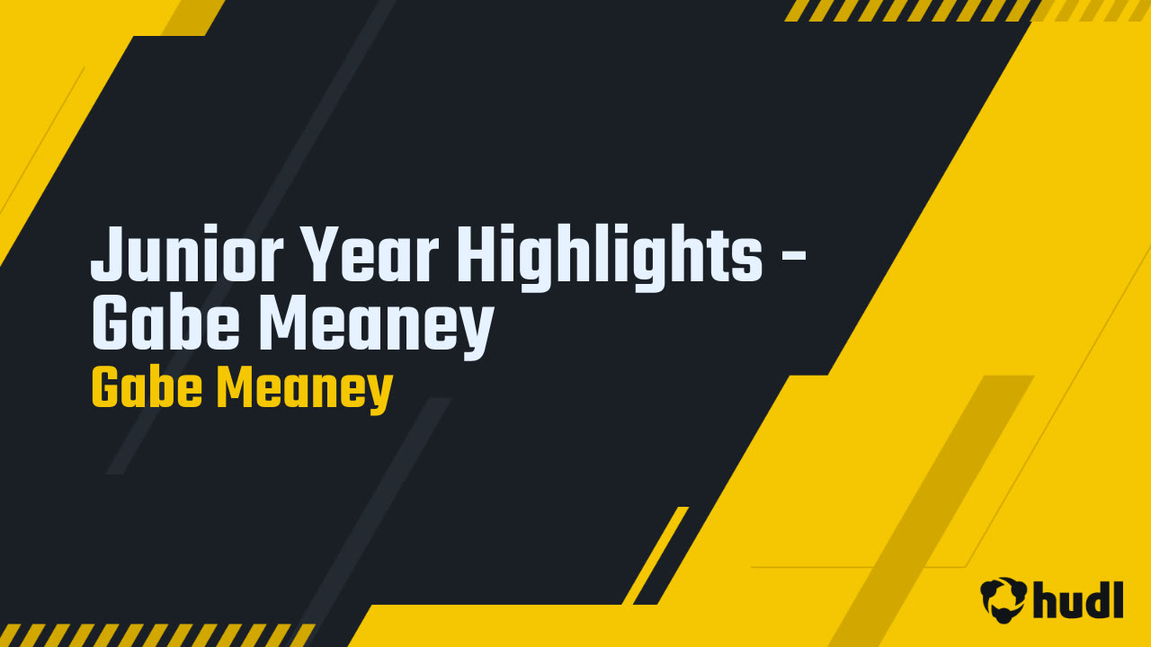 Junior Year Highlights - Gabe Meaney - Gabe Meaney highlights - Hudl