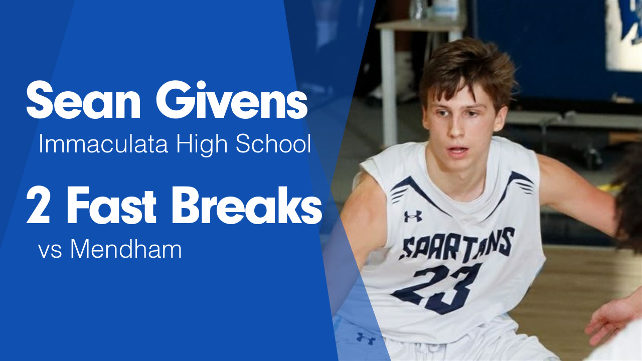2 Fast Breaks vs Mendham - Sean Givens highlights - Hudl