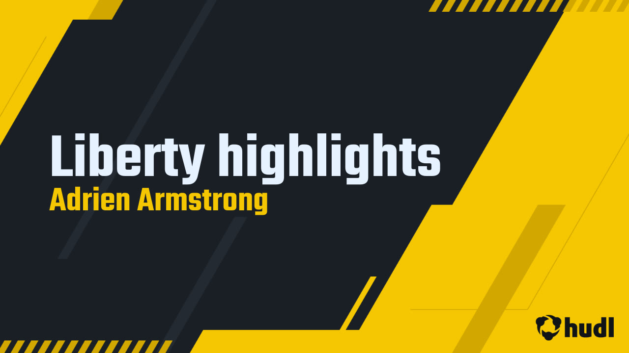 Liberty highlights - Adrien Armstrong highlights - Hudl