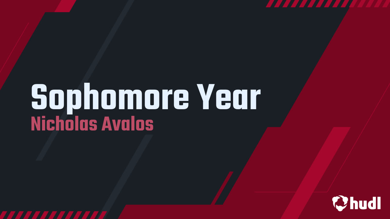 Sophomore Year - Nicholas Avalos highlights - Hudl