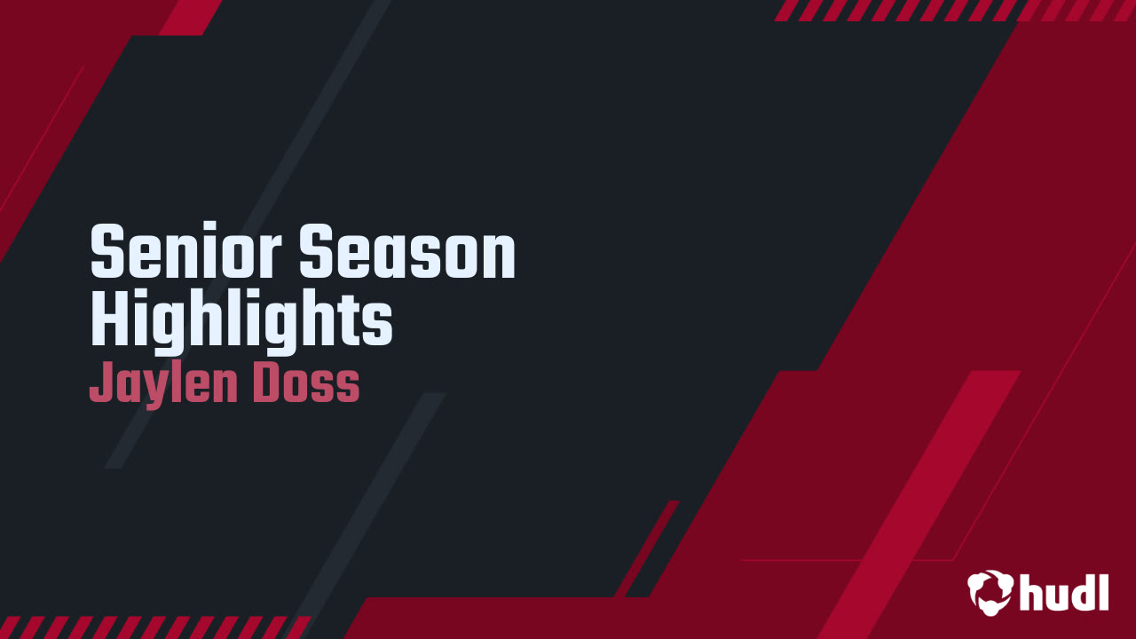 Senior Season Highlights - Jaylen Doss highlights - Hudl