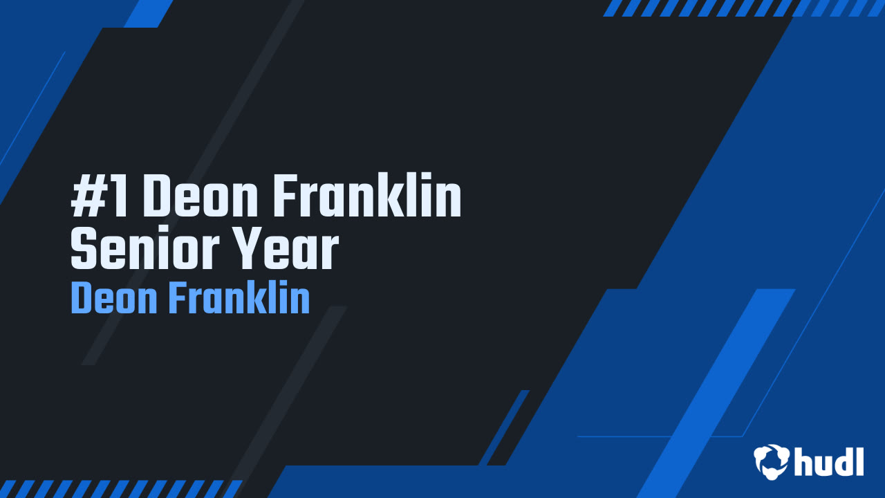 #1 Deon Franklin Senior Year - Deon Franklin highlights - Hudl